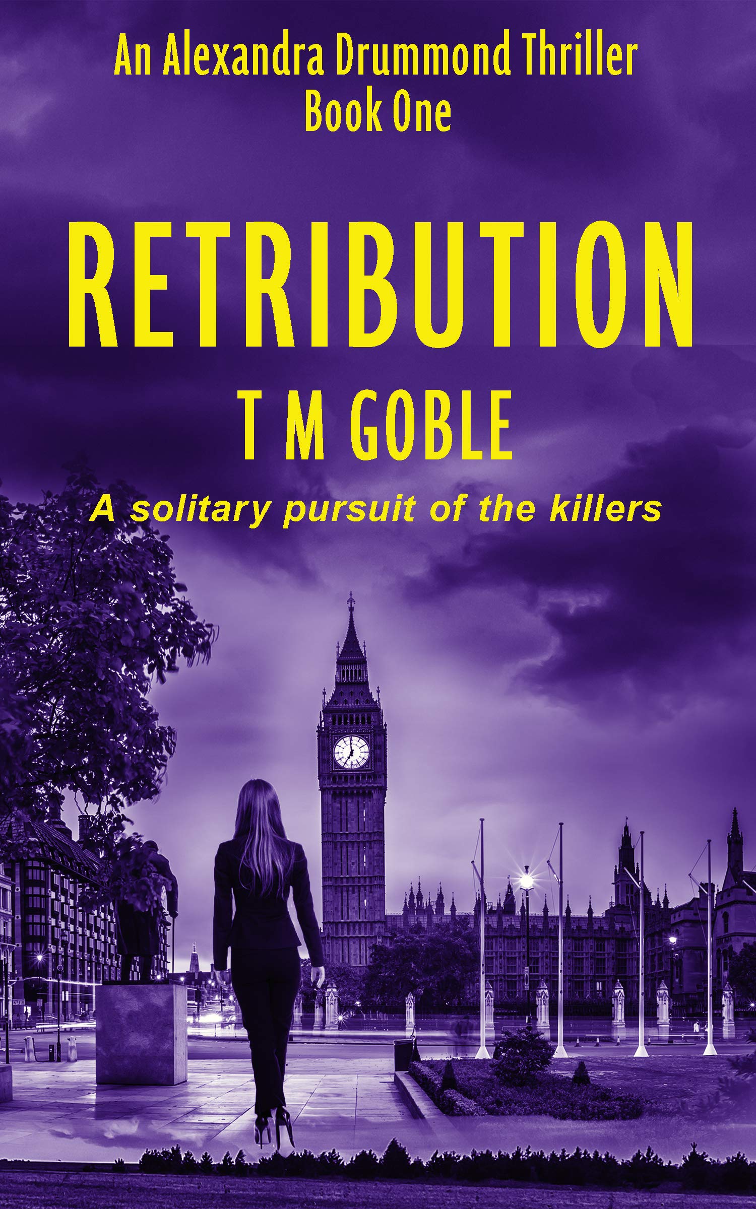 Retribution (Alexandra Drummond #1) by T.M. Goble | Goodreads