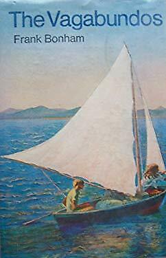 The Vagabundos by Frank Bonham | Goodreads