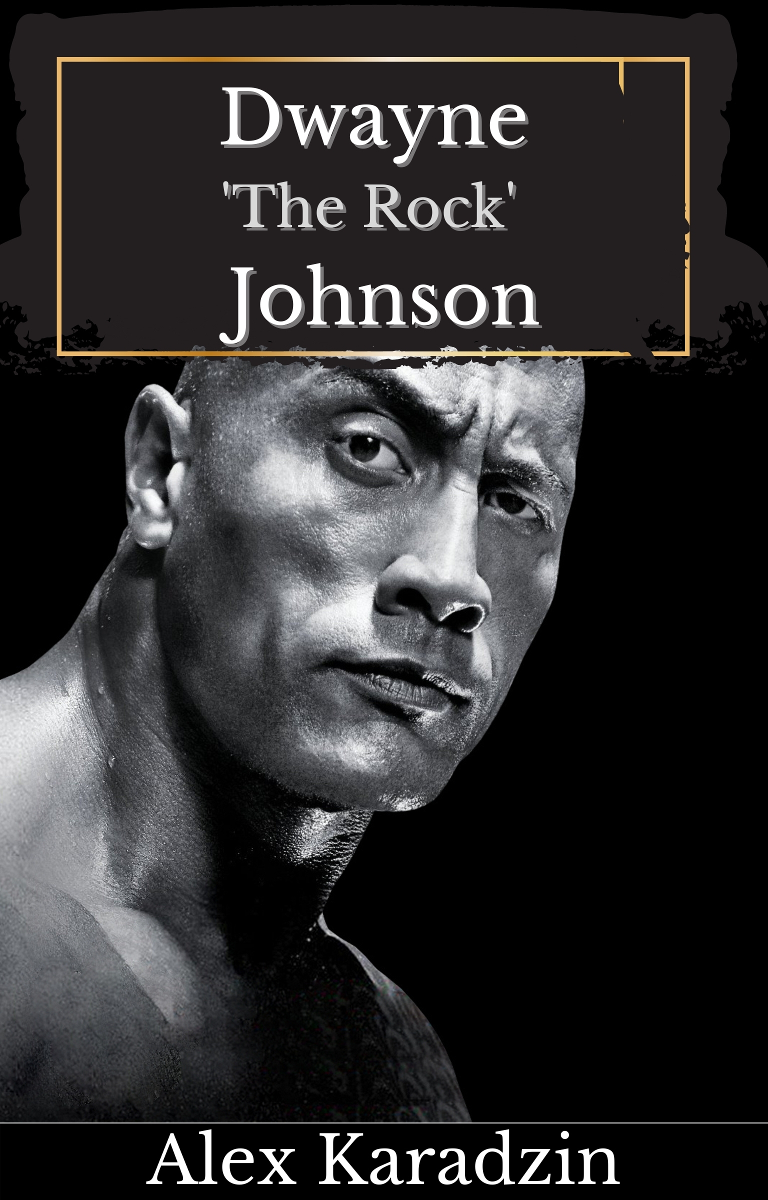 Dwayne 'The Rock' Johnson: Success Mindset, Habits, and Life Lessons by ...