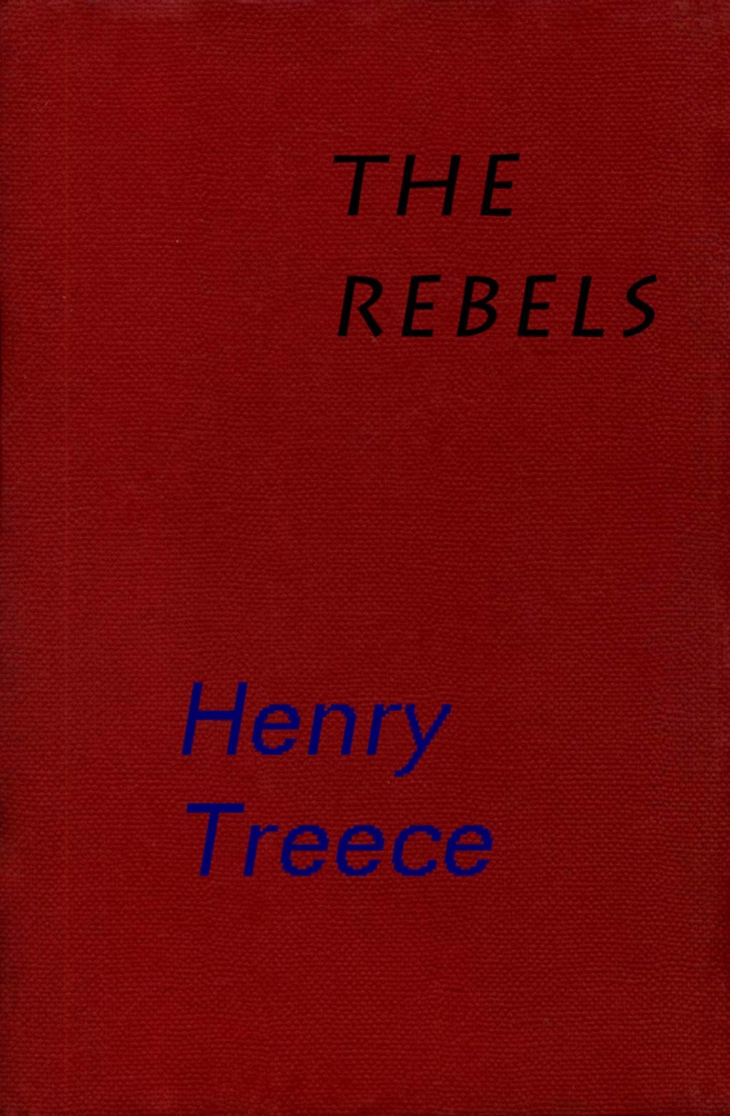 The Rebels (Celtic #5) by Henry Treece | Goodreads