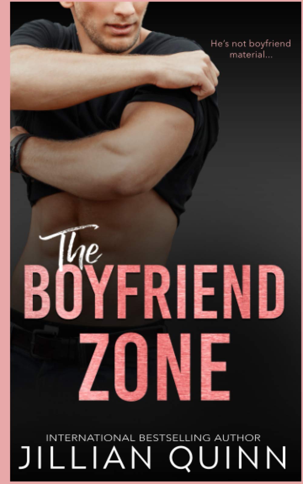The Boyfriend Zone by Jillian Quinn | Goodreads