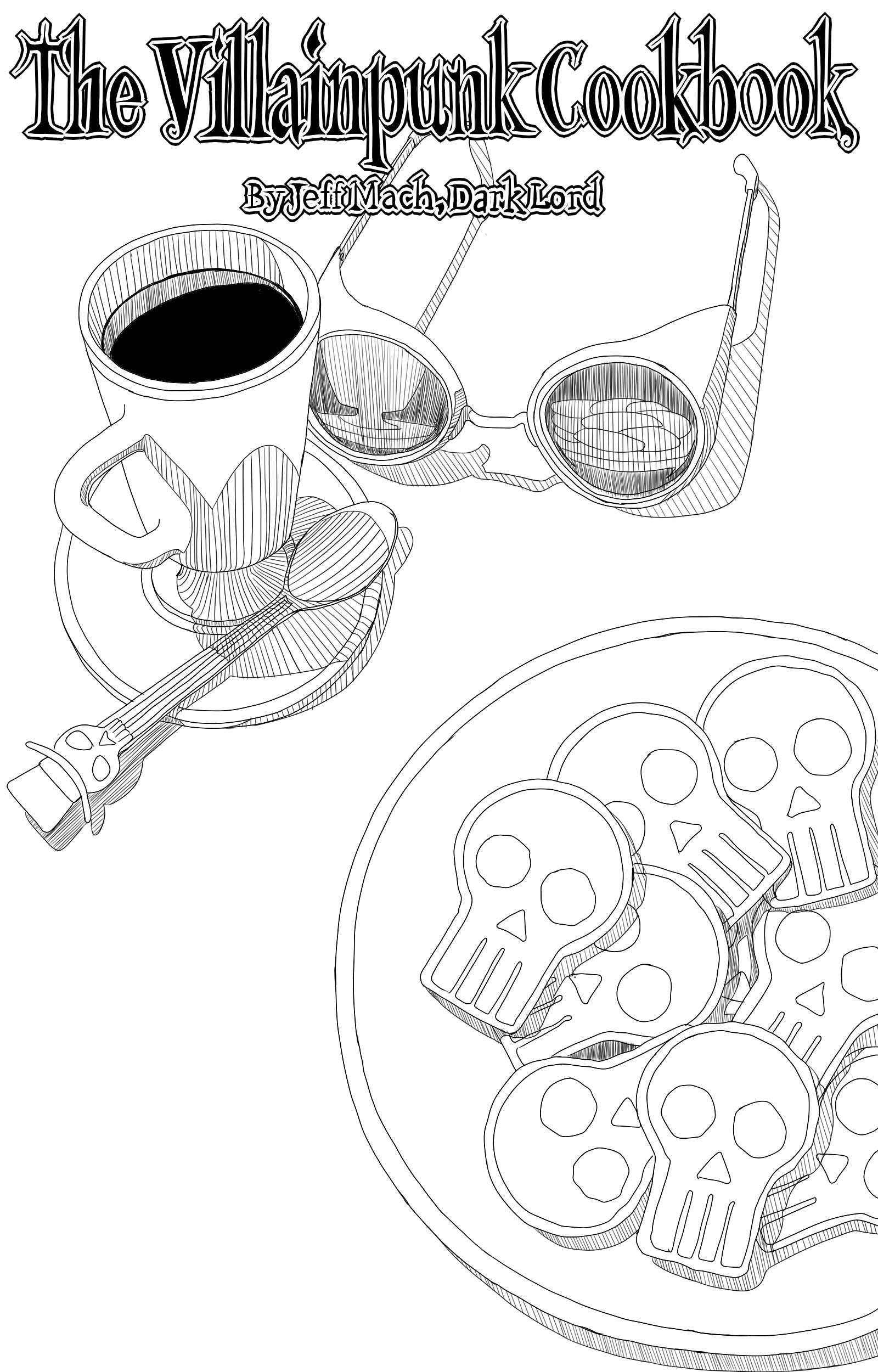 The Villainpunk Cookbook: ("How To Cook Forty Humans") by Jeff Mach ...