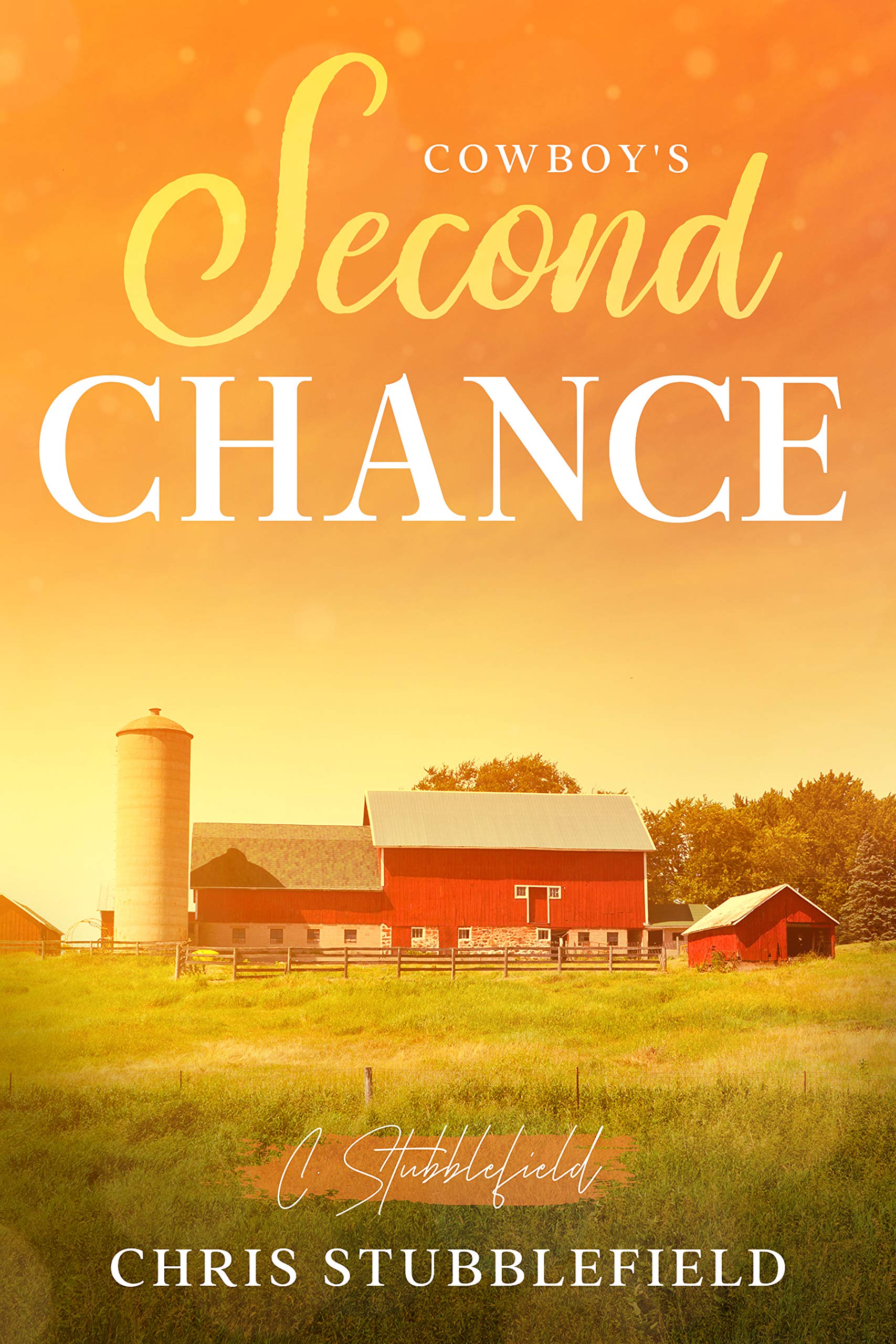 Cowboy's second chance 1 by Chris Stubblefield | Goodreads