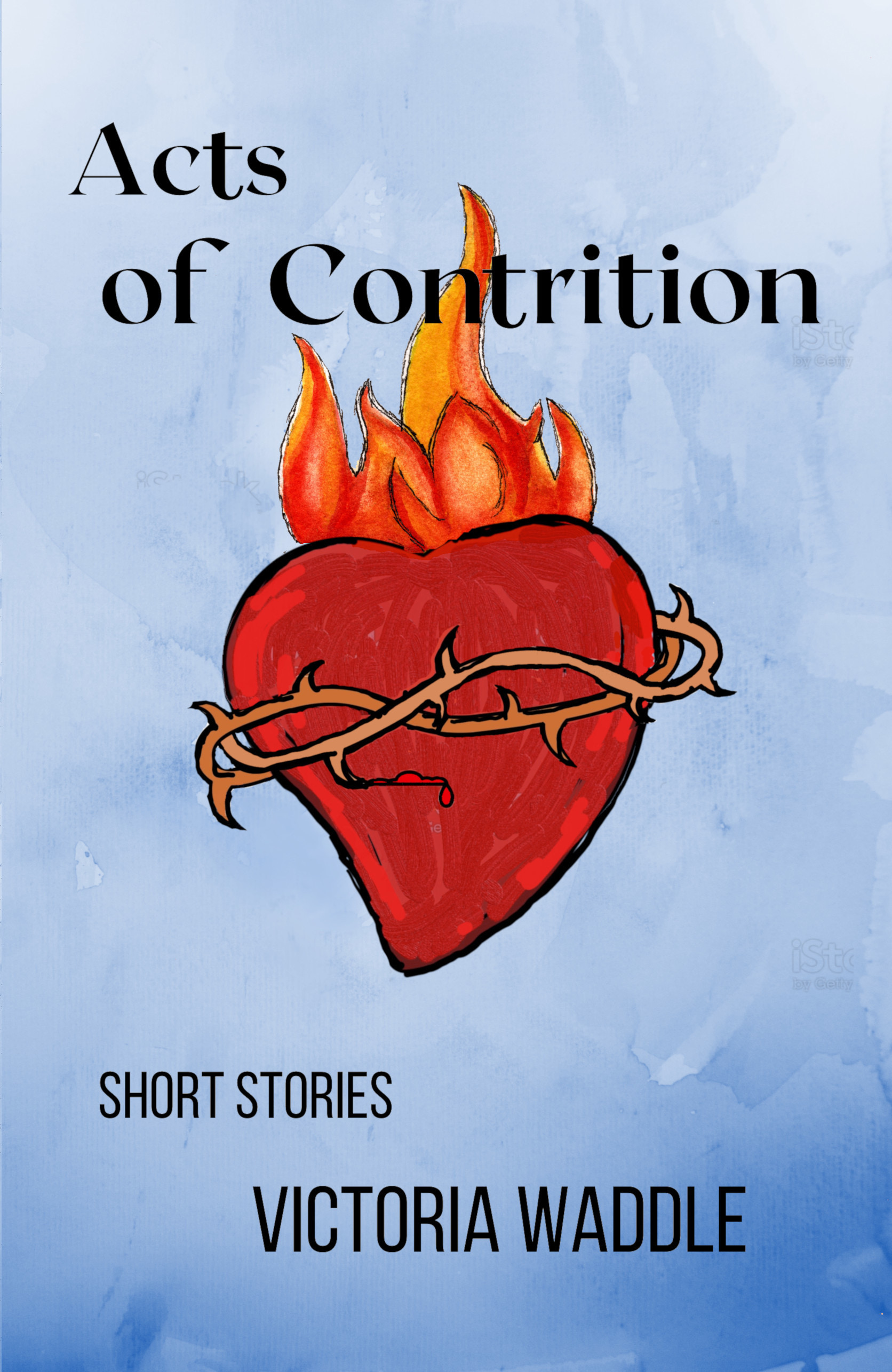 Acts of Contrition: Short Stories by Victoria Waddle | Goodreads