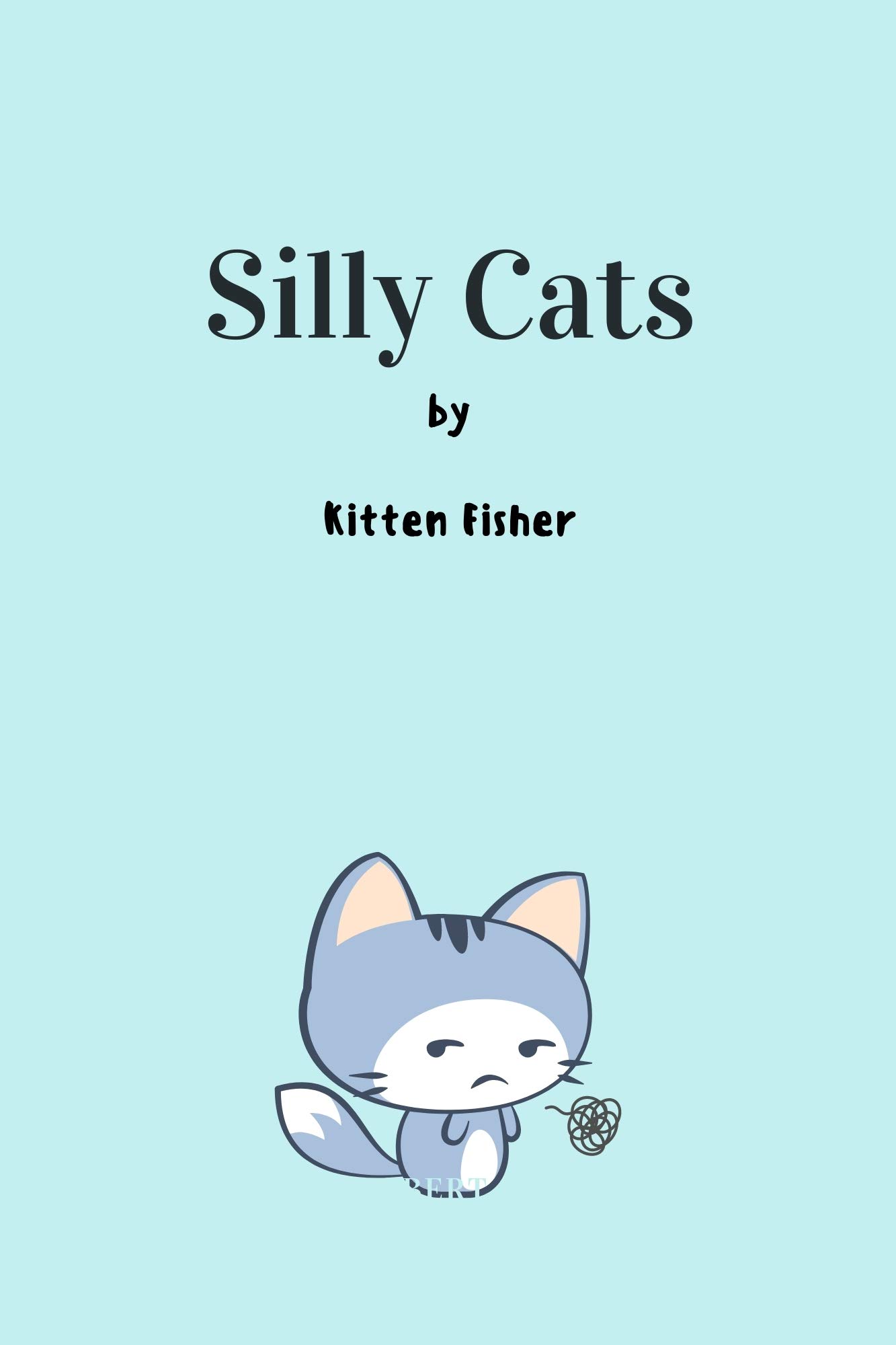 Silly Cats: A Hilarious Fun Illustration Book for Cat Lovers by Kitten ...