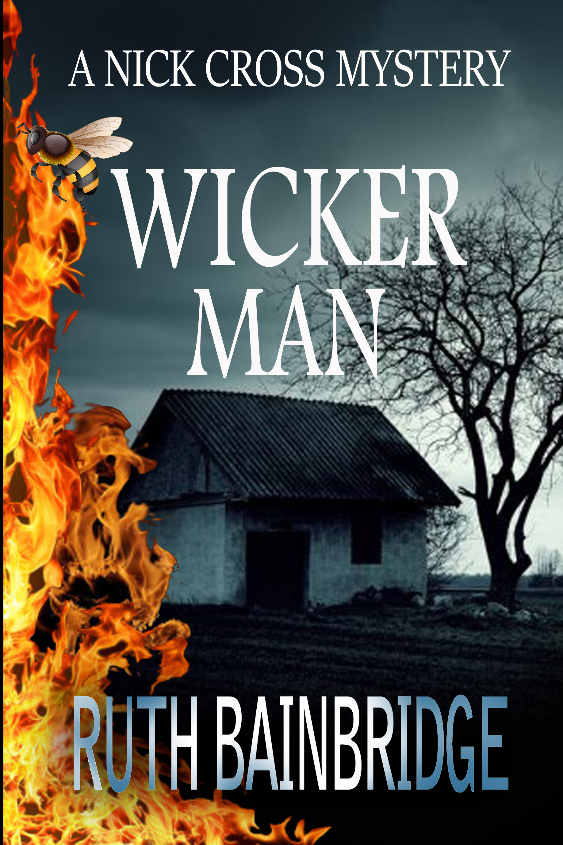 The Wicker Man (Nick Cross Mysteries, #4) by Ruth Bainbridge | Goodreads