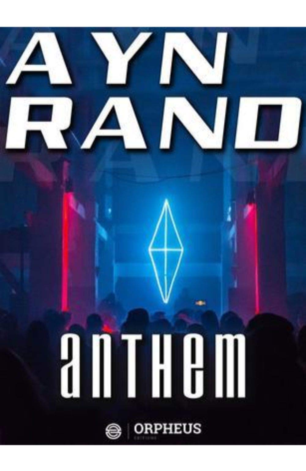 Anthem (Annotated) by Ayn Rand | Goodreads