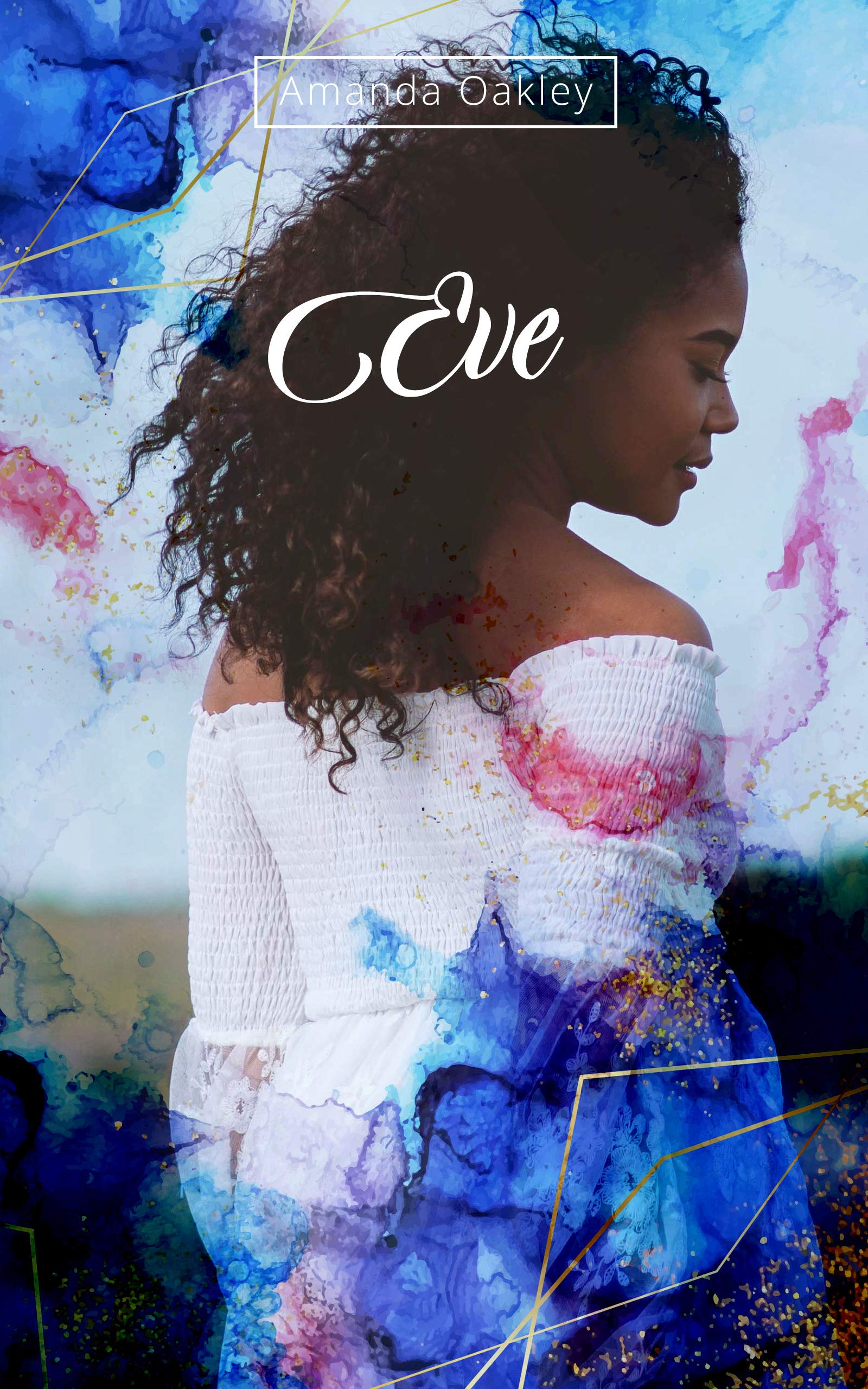 Eve (Finding Connection) by Amanda Oakley | Goodreads