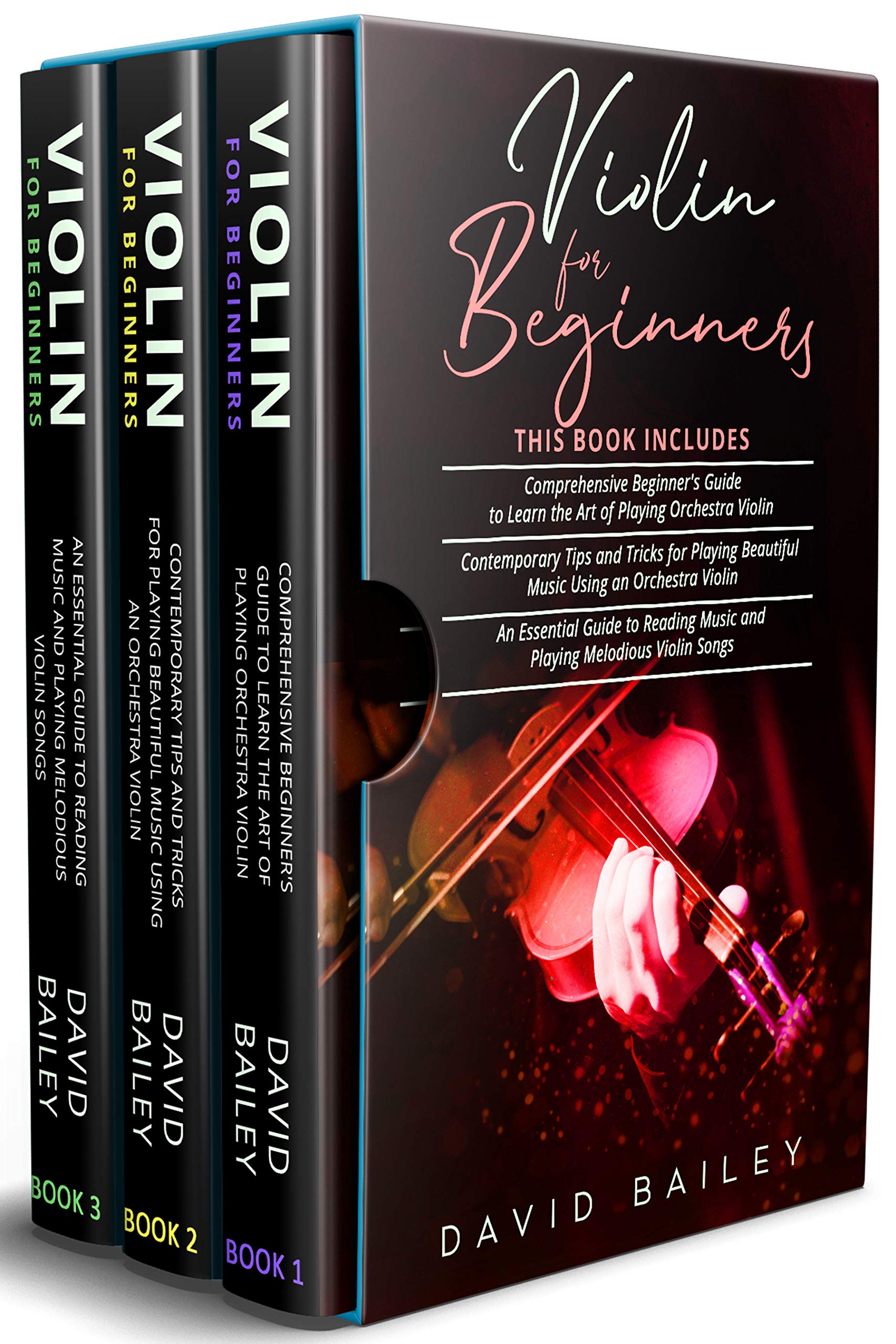 Violin for Beginners: 3 in 1- Beginner's Guide+ Contemporary Tips and ...