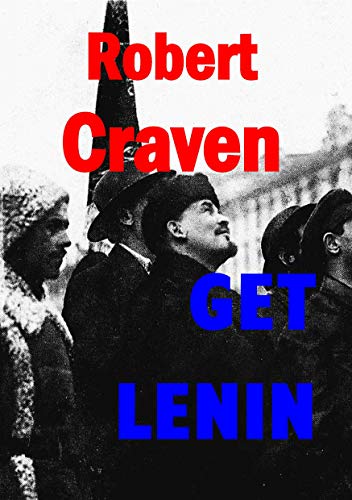 Get Lenin by Robert Craven | Goodreads
