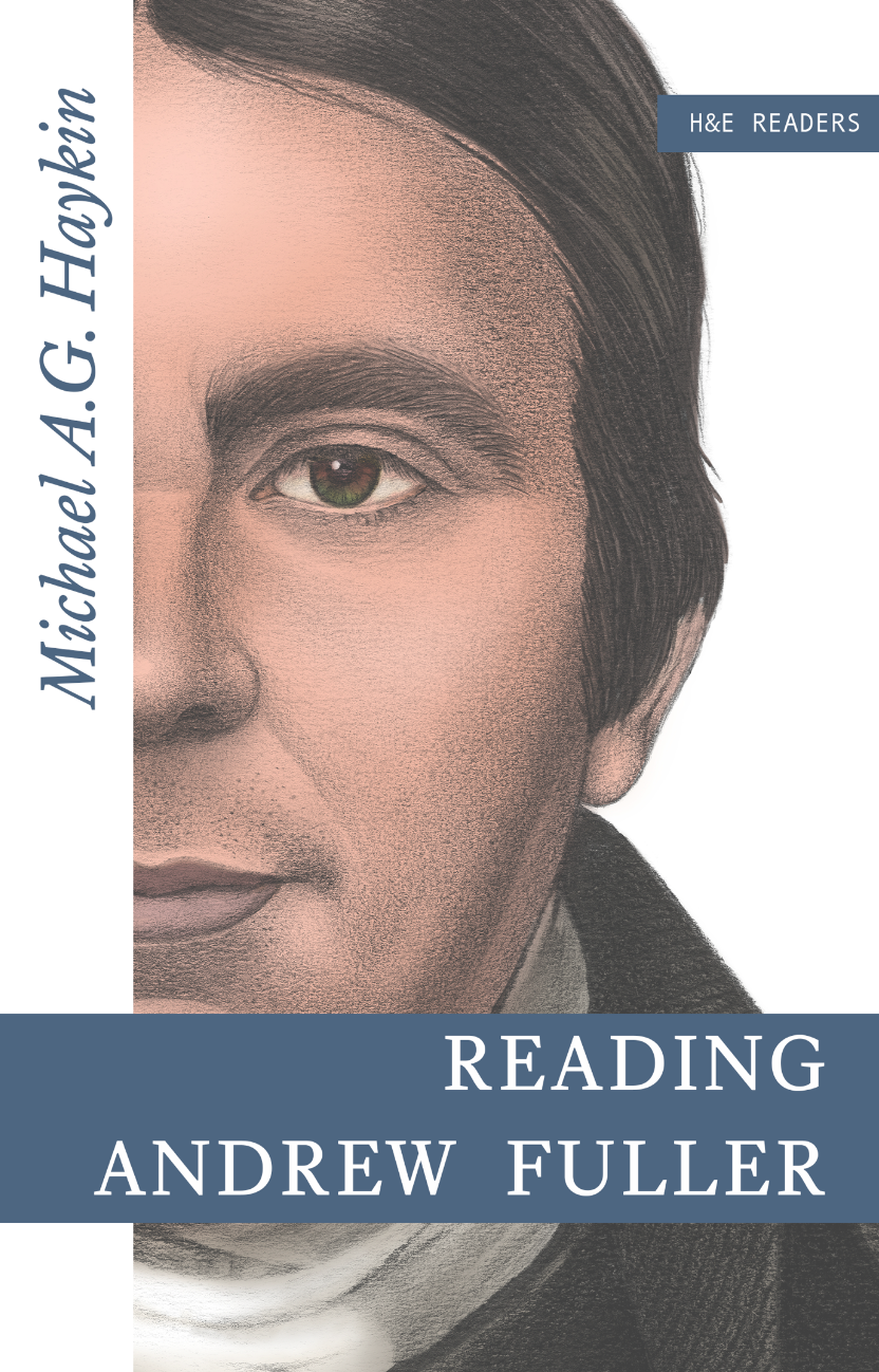 Reading Andrew Fuller by Michael A.G. Azad Haykin | Goodreads
