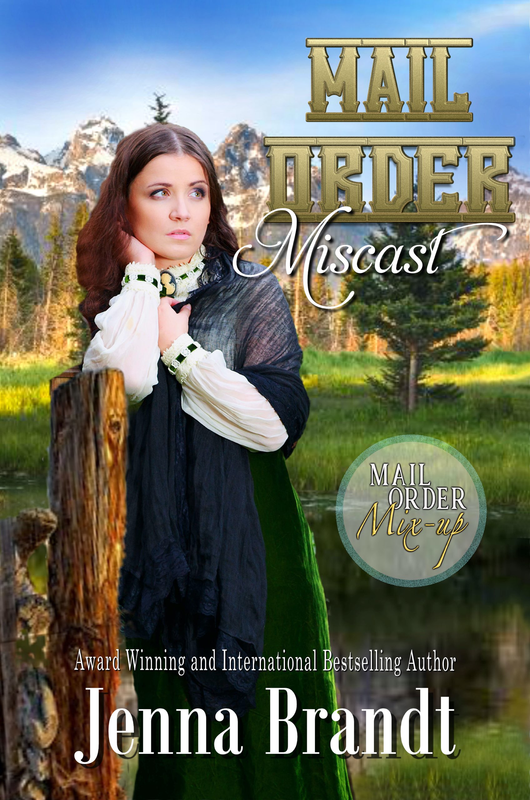 Mail Order Miscast by Jenna Brandt | Goodreads