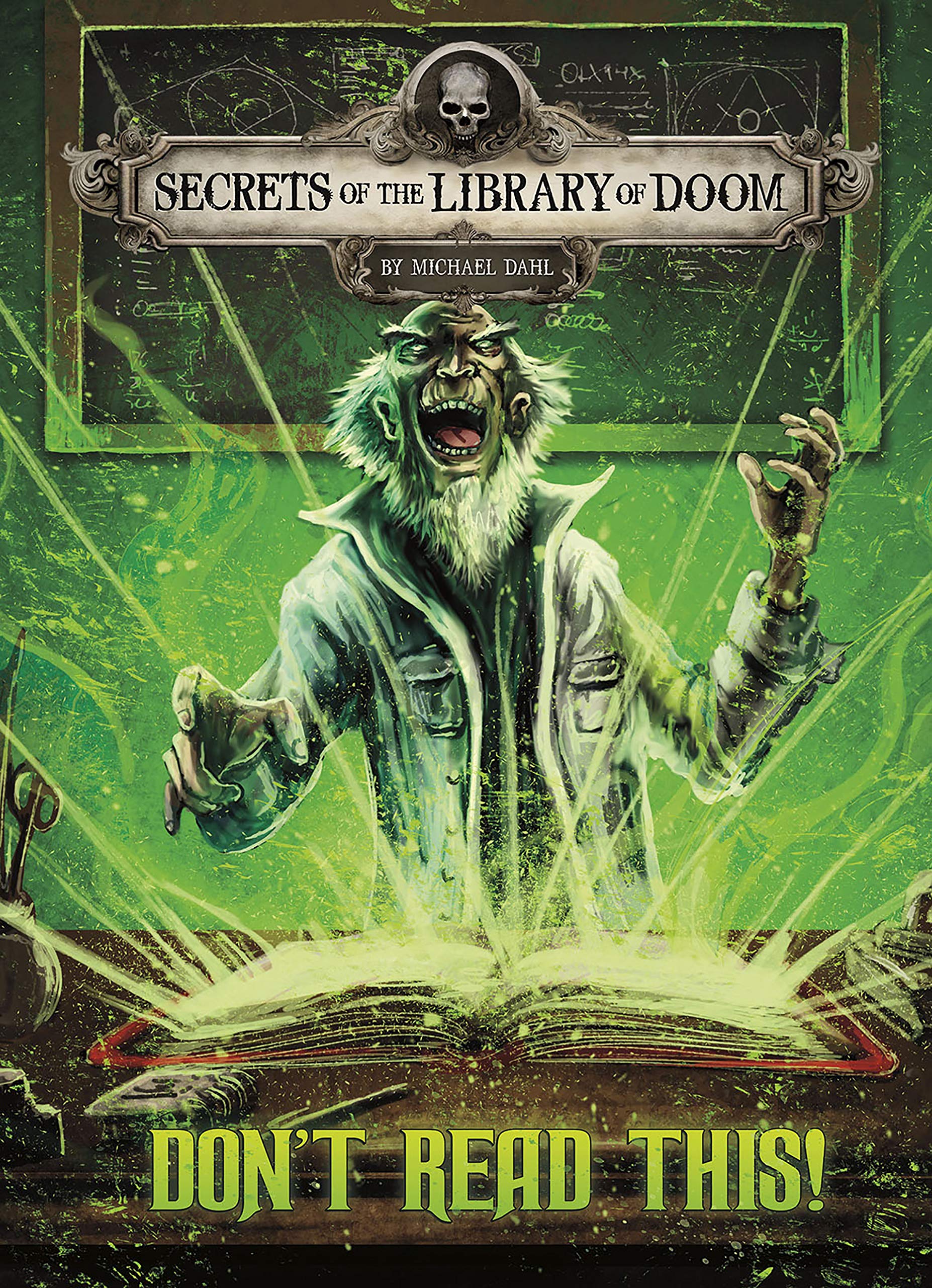 Don't Read This! (Secrets of the Library of Doom) by Michael Dahl ...