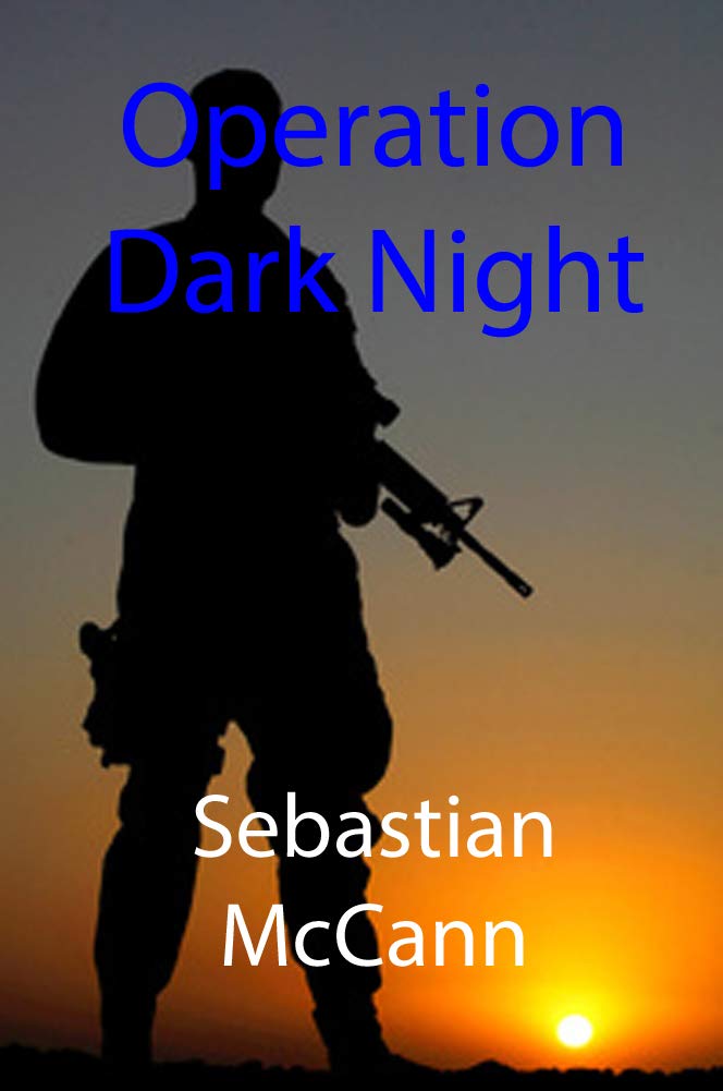 Operation Dark Night: The exploits of Captain Tris O'Connor by ...
