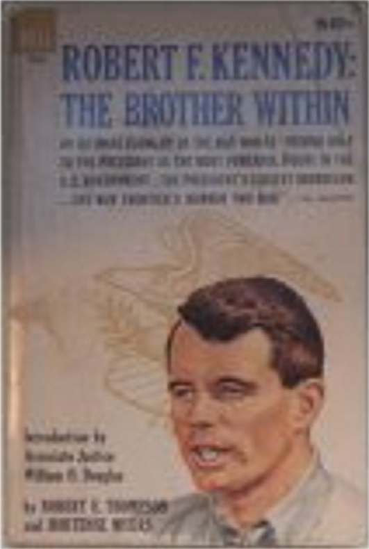 Robert F. Kennedy: The Brother Within by Robert E. Thompson | Goodreads