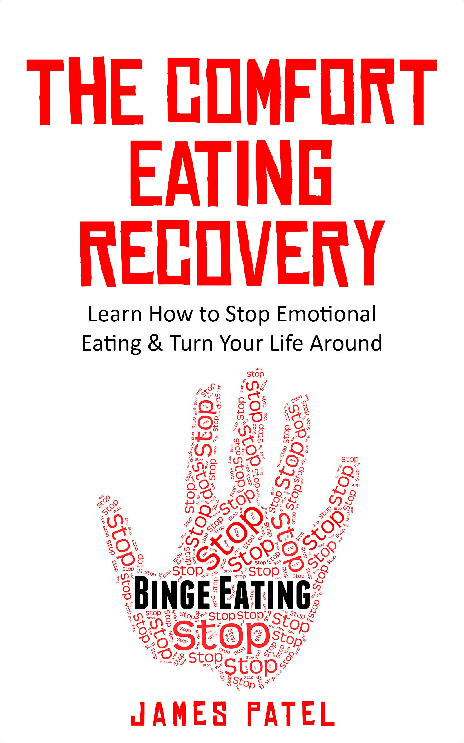 The Comfort Eating Recovery: Learn How to Stop Emotional Eating & Turn ...