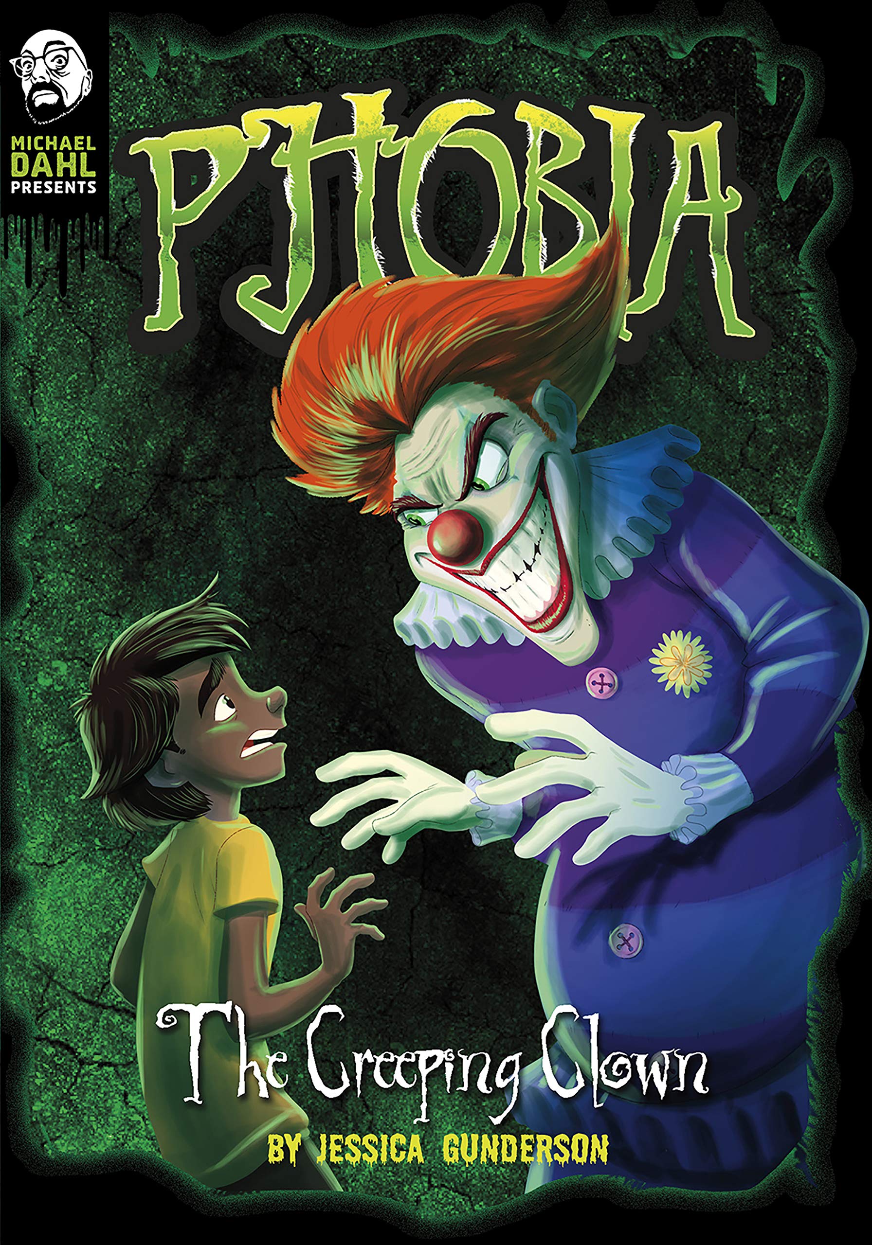 The Creeping Clown: A Tale of Terror by Jessica Gunderson | Goodreads