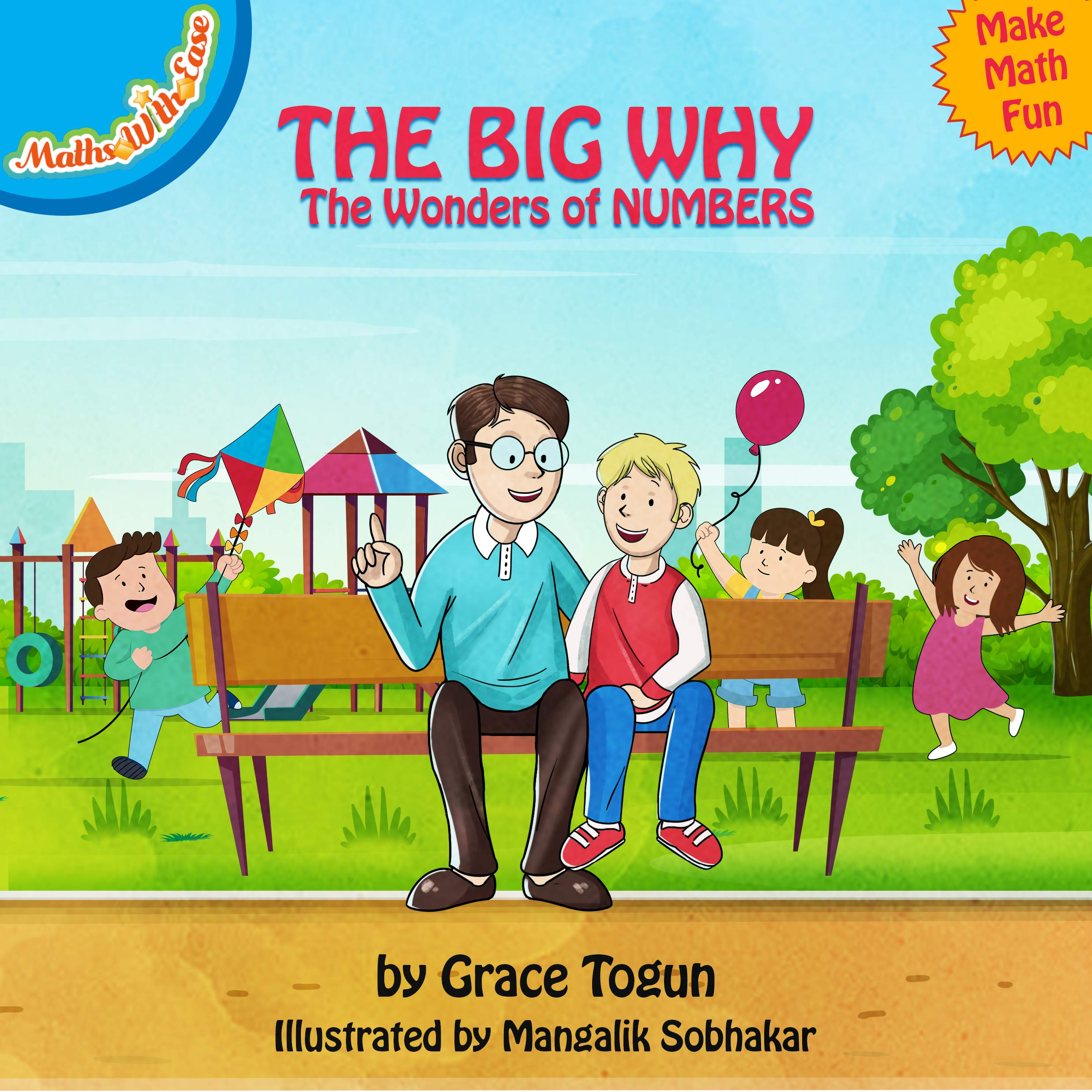 The Big Why - The Wonderful World of Numbers: Fun Math Stories by Grace ...