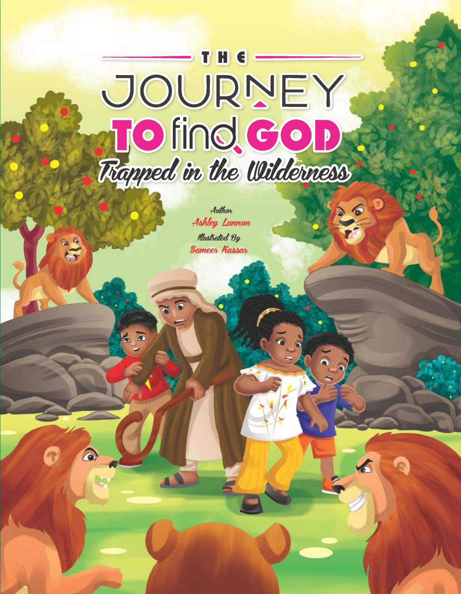 The Journey To Find God: Trapped In The Wilderness by Ashley Lunnon ...