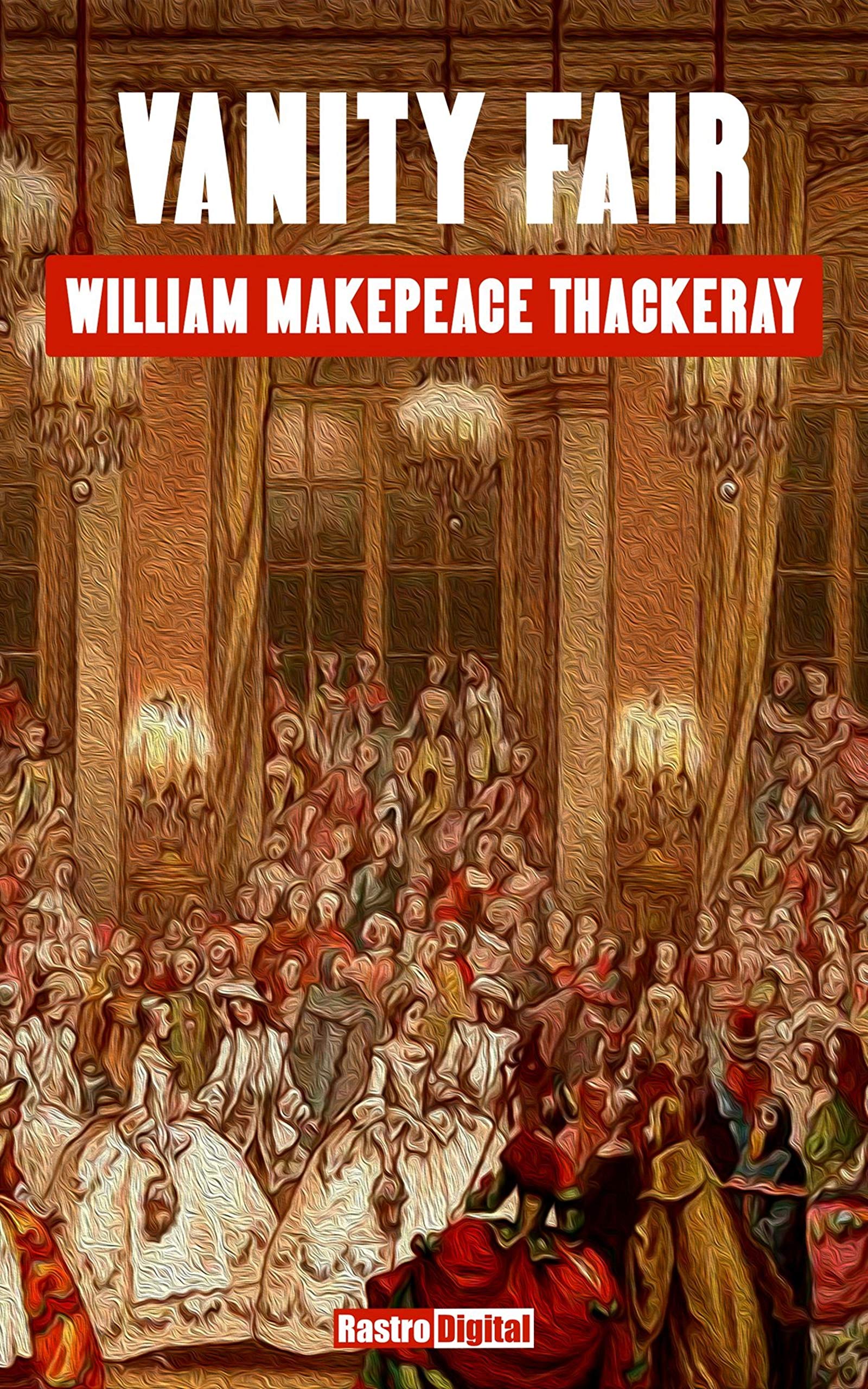Vanity Fair: (Annotated Edition) by William Makepeace Thackeray | Goodreads