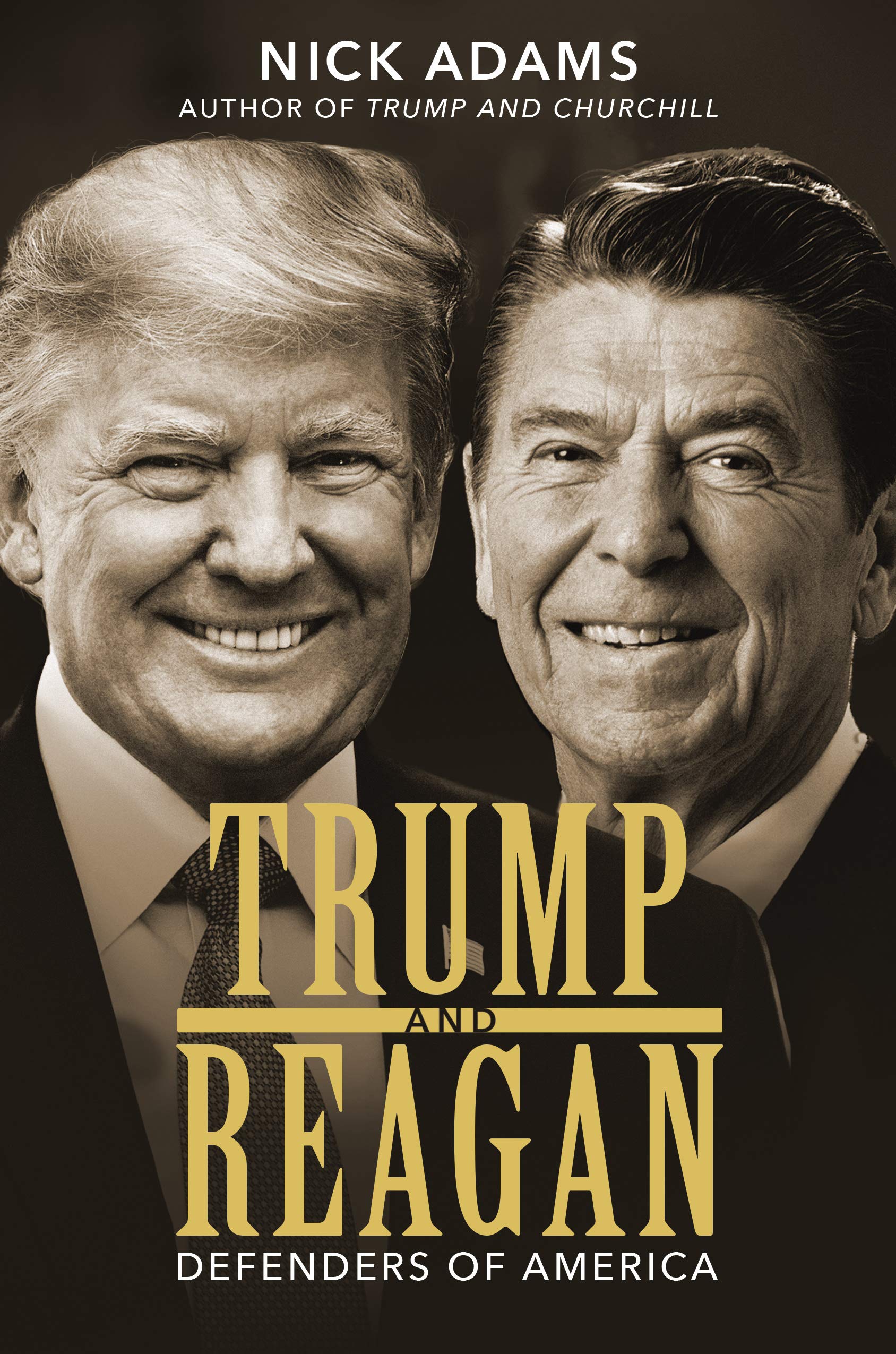 Trump and Reagan: Defenders of America by Nick Adams | Goodreads