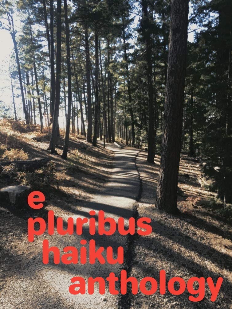 E Pluribus Haiku Anthology: 3487 Haiku by Thomas Leverett | Goodreads
