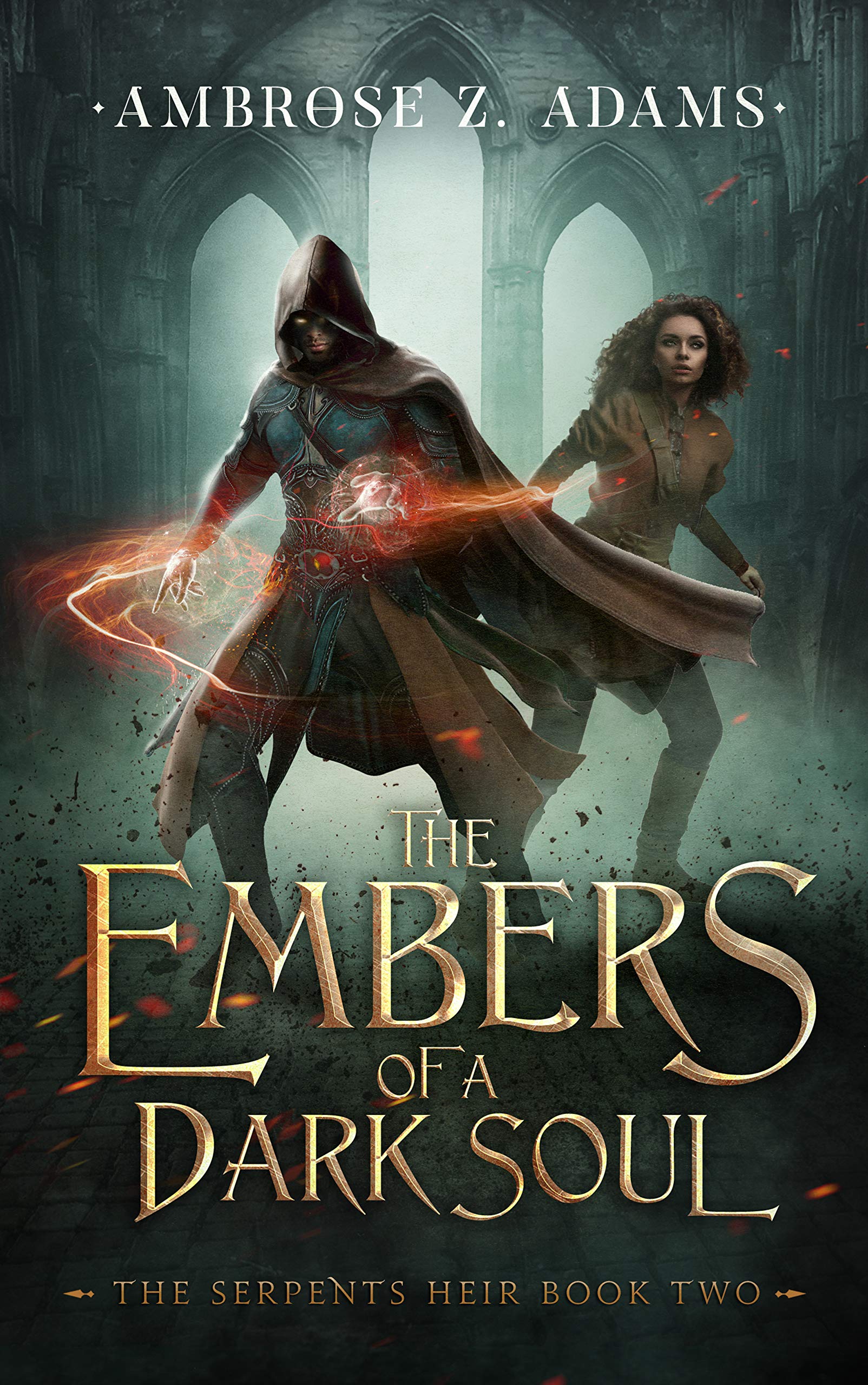 The Ember's of a Dark Soul by Ambrose Z. Adams | Goodreads