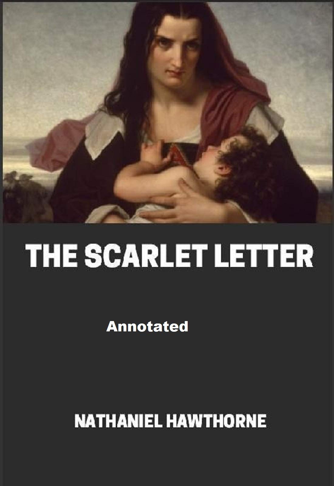 The Scarlet Letter Annotated by Nathaniel Hawthorne | Goodreads