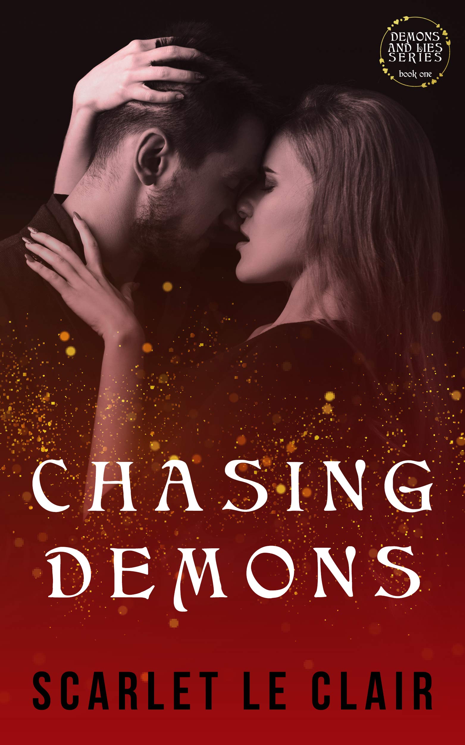 Chasing Demons (Demons and Lies Book 1) by Scarlet Le Clair | Goodreads