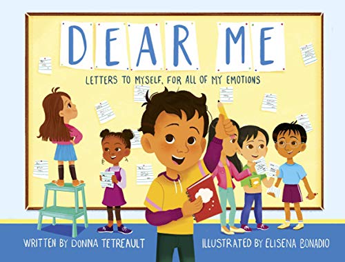 Dear Me, Letters to Myself For All of My Emotions by Donna Tetreault ...