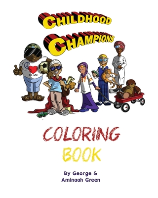 Childhood Champions Coloring Book by George Green | Goodreads