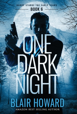 One Dark Night by Blair C Howard | Goodreads