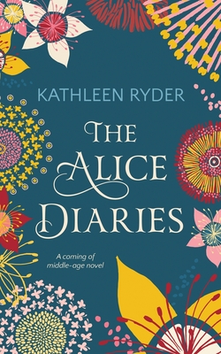 The Alice Diaries by Kathleen Ryder | Goodreads