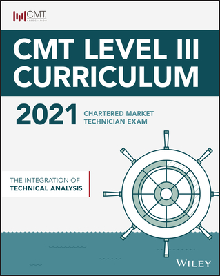 CMT Level III: The Integration of Technical Analysis by CMT Association ...