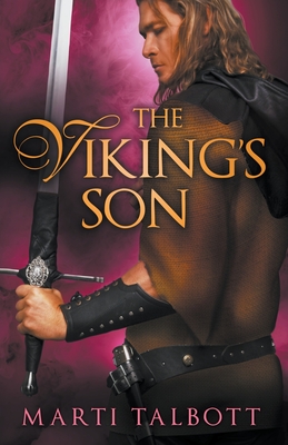 The Viking's Son (The Viking Series) by Marti Talbott | Goodreads