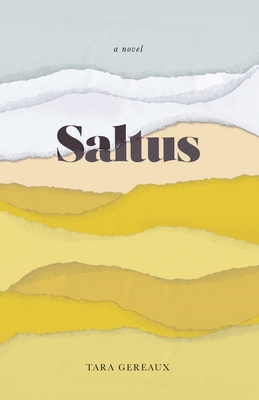 Saltus by Tara Gereaux | Goodreads