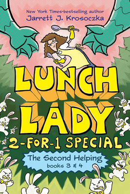The Second Helping (Lunch Lady Books 3 & 4): The Author Visit Vendetta ...