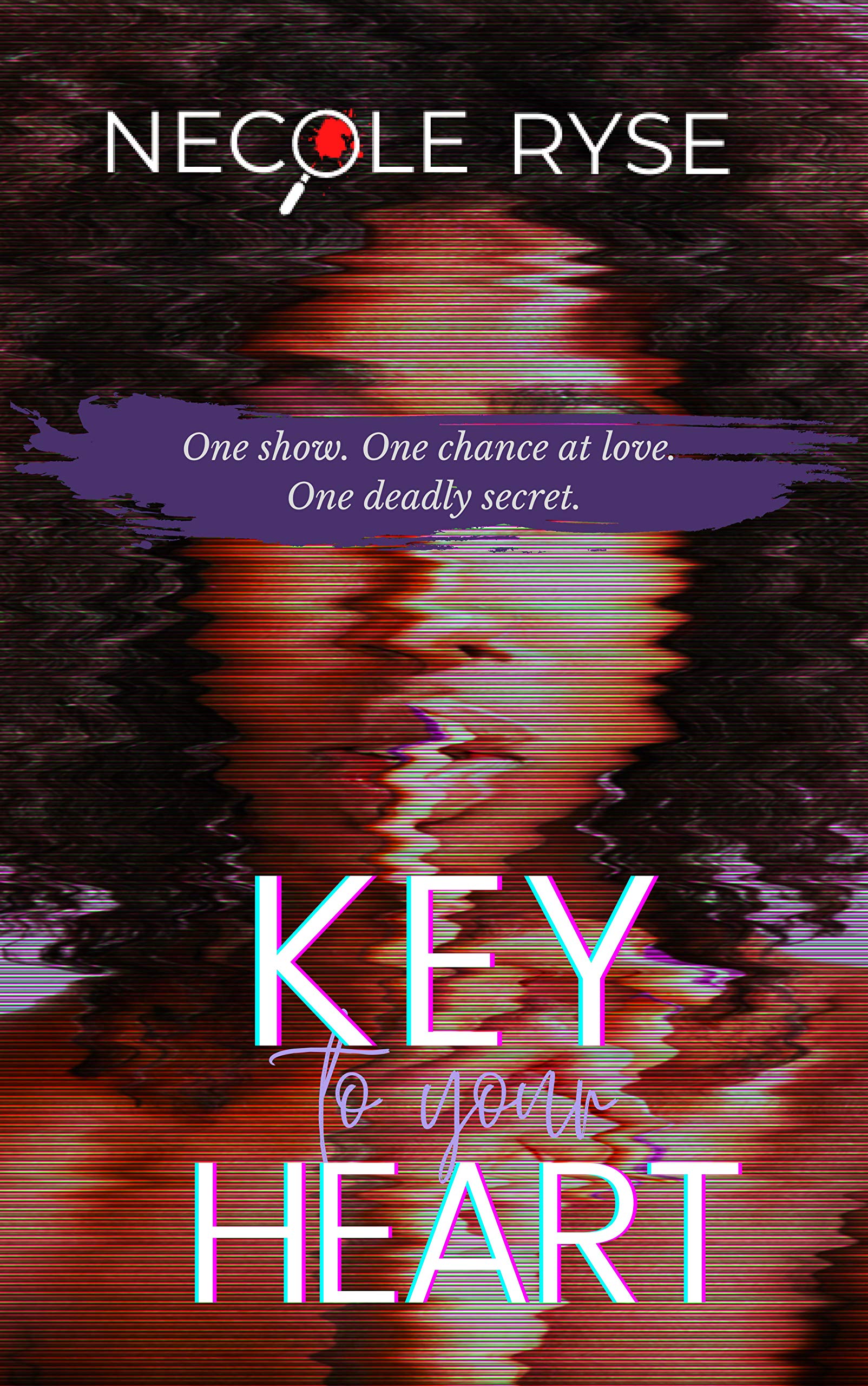 Key To Your Heart by Necole Ryse | Goodreads