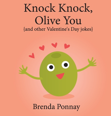 Knock Knock, Olive You! by Brenda Ponnay | Goodreads