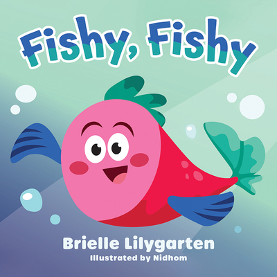 Fishy, Fishy by Brielle Lilygarten | Goodreads