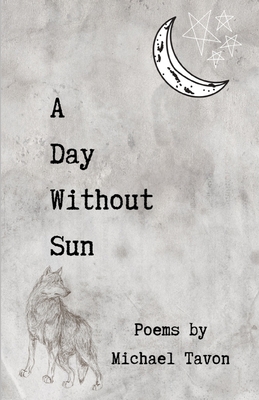 A Day Without Sun by Michael Tavon | Goodreads