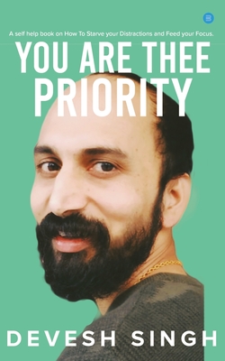 You are thee priority by Devesh Singh | Goodreads
