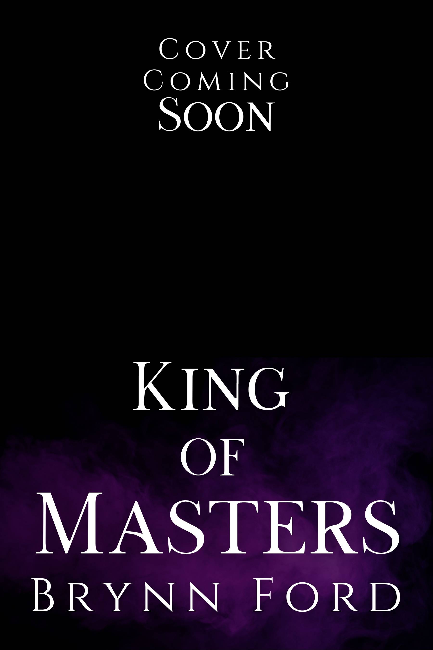 King of Masters by Brynn Ford | Goodreads