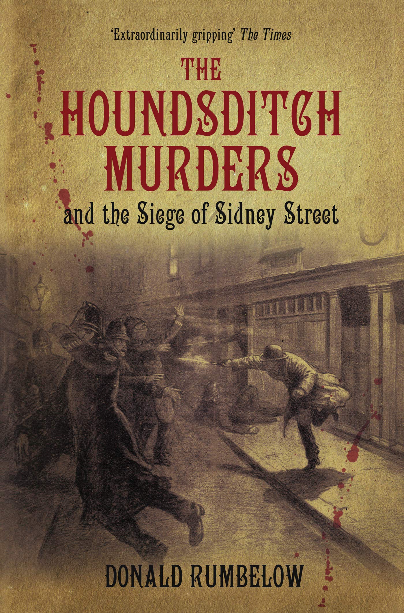 The Houndsditch Murders by Donald Rumbelow | Goodreads