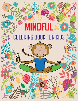 Mindful Coloring Book for Kids: Mindful coloring book for Kids with 50 ...