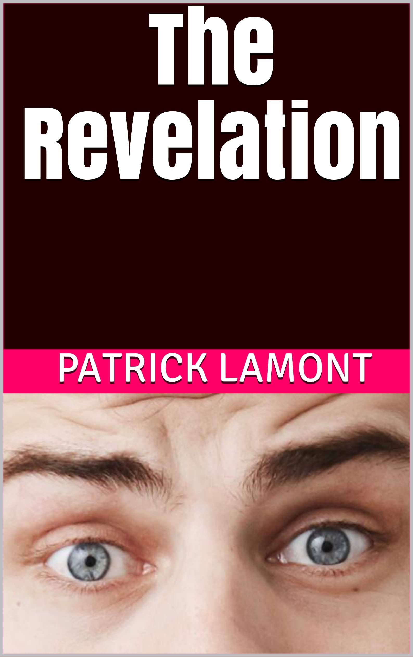 The Revelation by Patrick Lamont | Goodreads