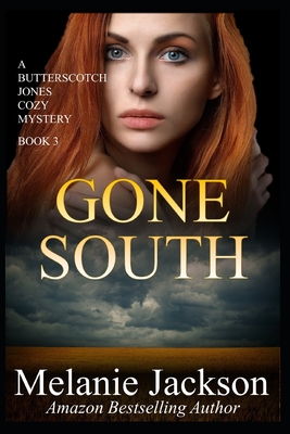 Gone South by Melanie Jackson | Goodreads