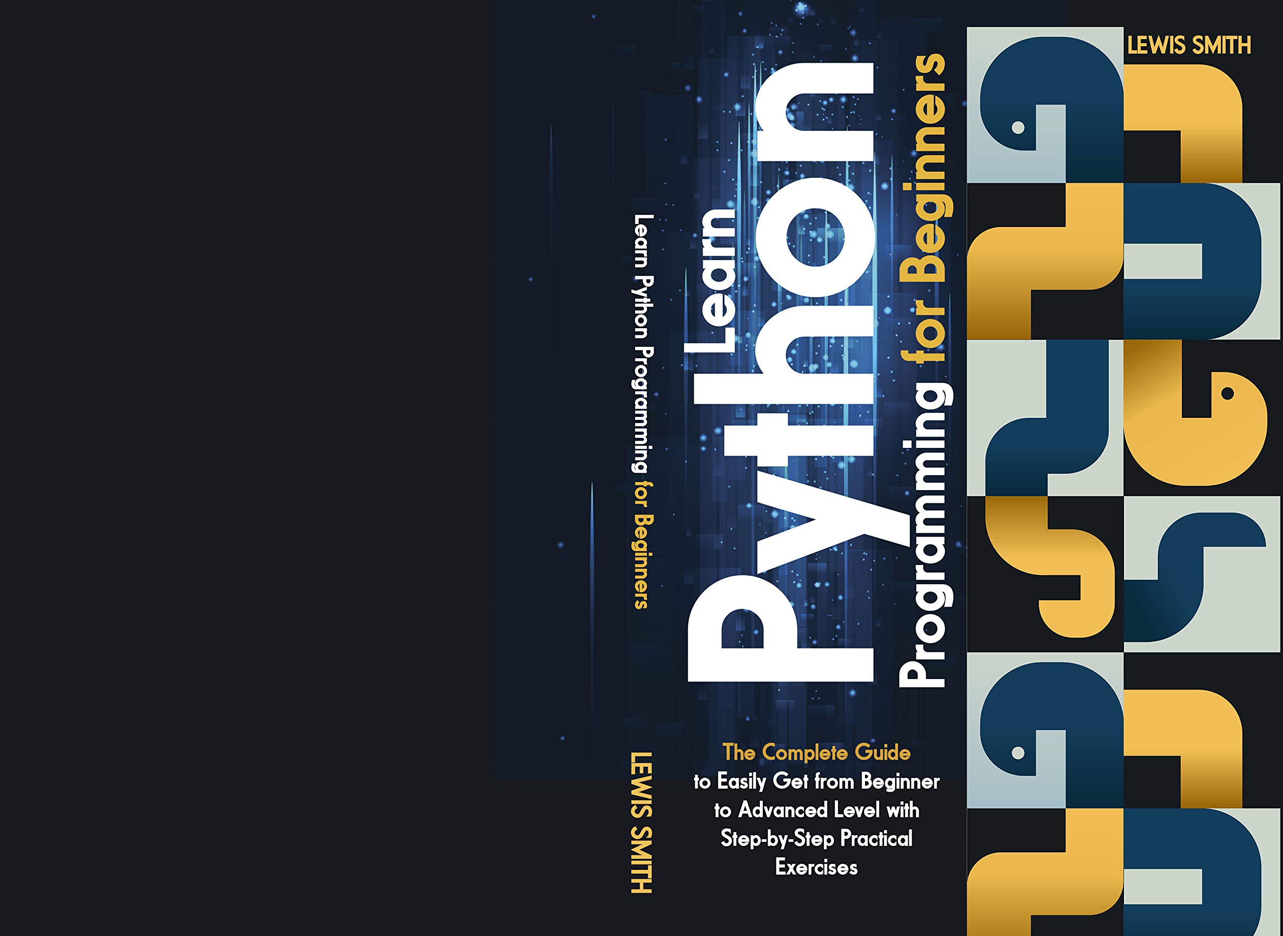 Learn Programming Python For Beginners The Ultimate And Complete 