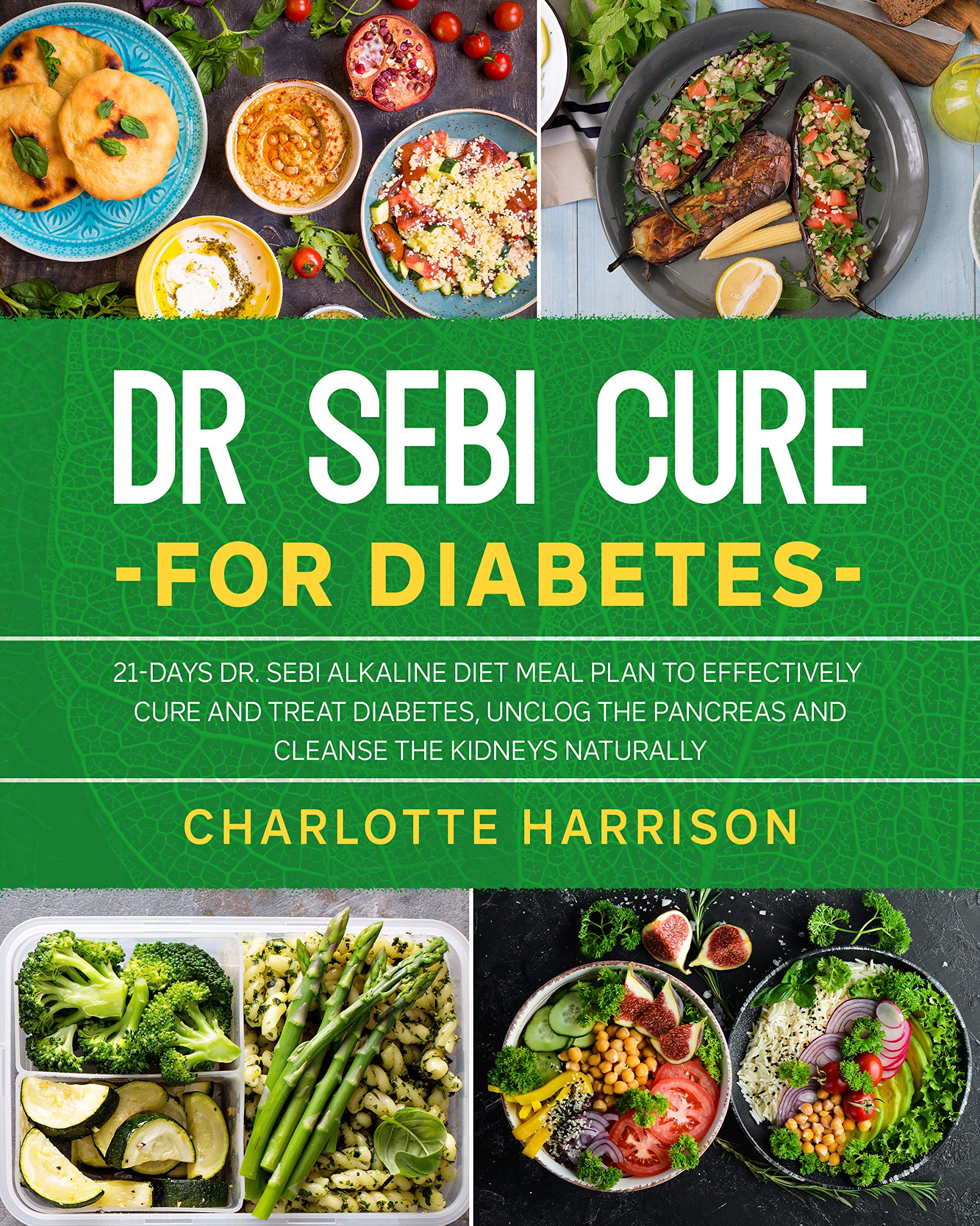 The Autoimmune Plant Based Cookbook: 21-Days Dr. Sebi Alkaline Diet Meal Plan to Effectively ...