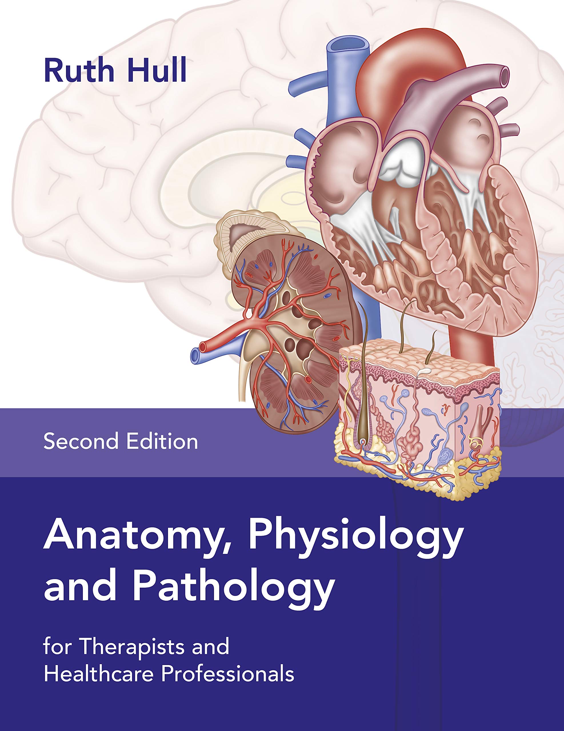Anatomy, Physiology and Pathology for Therapists and Healthcare ...
